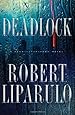 Amazon.com: Deadlock (John Hutchinson, Book 2): Liparulo, Robert: Books