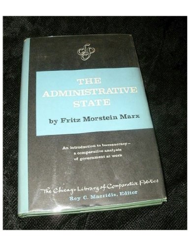 The Administrative State: An Introduction to Bureaucracy: Fritz ...