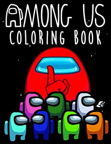 Among Us Coloring Book: +44 Illustrations Among Us Colouring Book for ...