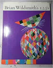 Brian Wildsmith's 1, 2, 3's: Wildsmith, Brian: 9781131382524: Amazon ...