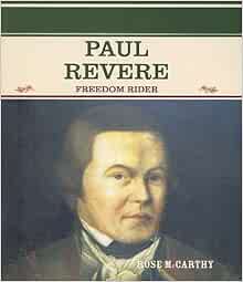 Paul Revere: Freedom Rider (Primary Sources of Famous People in ...
