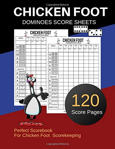 Chicken Foot Dominoes Score Sheets: Chicken Foot Score Pad | Chicken ...
