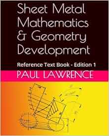 Sheet Metal Mathematics and Geometry Development: Reference Text Book ...