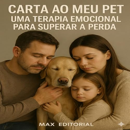 Carta ao Meu Pet: Uma Terapia Emocional Para Superar a Perda (COMO ...