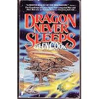 The Dragon Never Sleeps: Glen Cook: 9780445203495: Amazon.com: Books