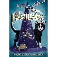 The Familiars (Familiars, 1): Epstein, Adam Jay, Jacobson, Andrew ...
