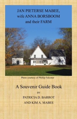 Jan Pieterse Mabee, wife Anna Borsboom, and their Farm: Mabee, Kim A ...