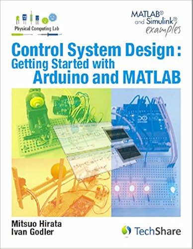 Control System Design : Getting Started with Arduino and MATLAB in ... Control System Design : Getting Started with Arduino and MATLAB in ...