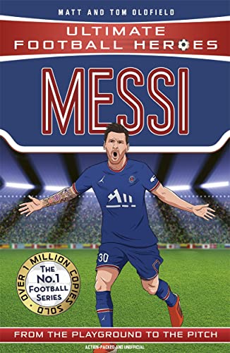 Messi: From the Playground to the Pitch (Heroes): Oldfield, Matt ...