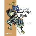 Secrets of the JavaScript Ninja: John Resig, Bear Bibeault
