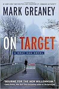Amazon.com: On Target (Gray Man) (9780515148459): Mark Greaney: Books
