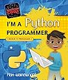 I'm a Python Programmer: Build 11 Programs (Generation Code): Max ...