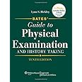 Bates' Guide to Physical Examination and History Taking, 10th Edition ...