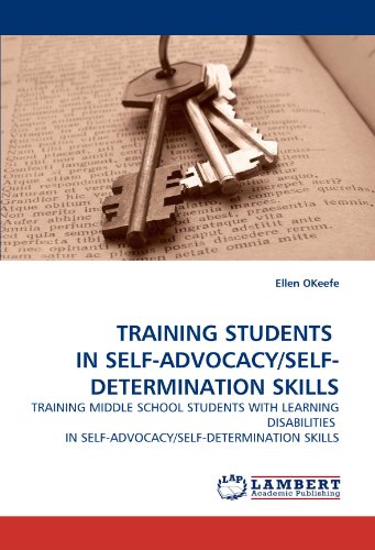 TRAINING STUDENTS IN SELF-ADVOCACY/SELF-DETERMINATION SKILLS: TRAINING ...