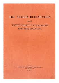 The Arusha Declaration and TANU's Policy on Socialism and Self-reliance ...