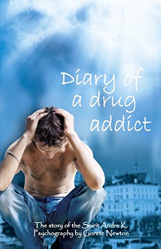 Diary of a Drug Addict: Newton, Gorete: 9780615328973: Amazon.com: Books