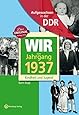 Aufgewachsen in der DDR - Wir vom Jahrgang 1937 - Kindheit und Jugend ...