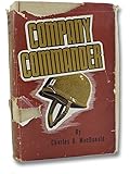 Company Commander: The Classic Infantry Memoir of World War II: Charles ...
