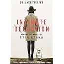 Intimate Deception: Healing the Wounds of Sexual Betrayal: Dr. Sheri Keffer, Barbara Steffens ...