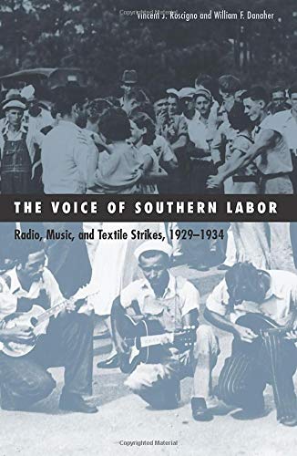 The Voice of Southern Labor (Social Movements, Protest and Contention ...