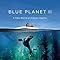 Blue Planet II: Amazon.co.uk: James Honeyborne, Mark Brownlow ...