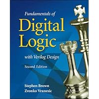 Fundamentals of Digital Logic with Verilog Design: Brown, Stephen, Vranesic, Zvonko ...