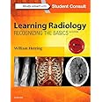 Learning Radiology: Recognizing the Basics: 9780323328074: Medicine ...