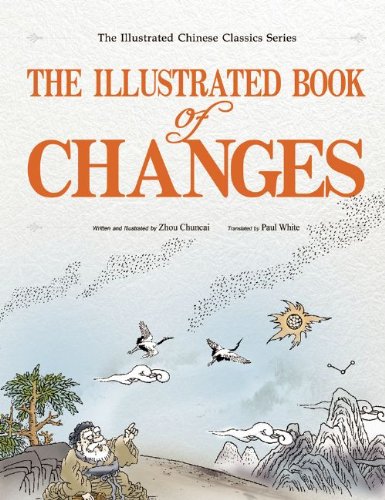The Illustrated Book of Changes (The Illustrated Chinese Classics ...