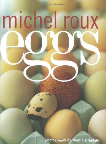 Eggs: Roux, Michel: 9780471769132: Amazon.com: Books