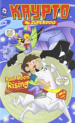 Bad Moon Rising (Krypto the Superdog): McCann, Jesse L, Albrecht, Jeff ...