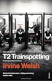 Trainspotting: Amazon.co.uk: Irvine Welsh: 9780099465898: Books
