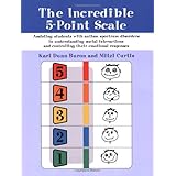 Incredible 5 Point Scale: The Significantly Improved and Expanded ...