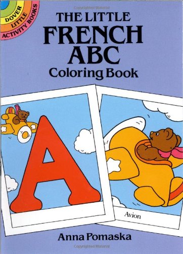 The Little French ABC Coloring Book (Dover Little Activity Books): Anna ...