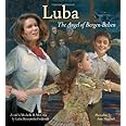 Luba: The Angel of Bergen-Belsen: Luba Tryszynska-Frederick, Ann ...
