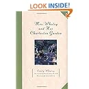 Mrs. Whaley and Her Charleston Garden: Emily Whaley: 9781565121157 ...