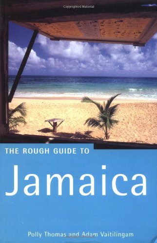 The Rough Guide to Jamaica: Thomas, Polly, Vaitilingam, Adam, Brown ...