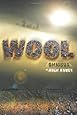 Wool - Omnibus Edition: Hugh Howey: 9781469984209: Amazon.com: Books