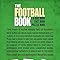 The Football Book: A Quiz Book, Fact Book, Puzzle Book: Amazon.co.uk ...