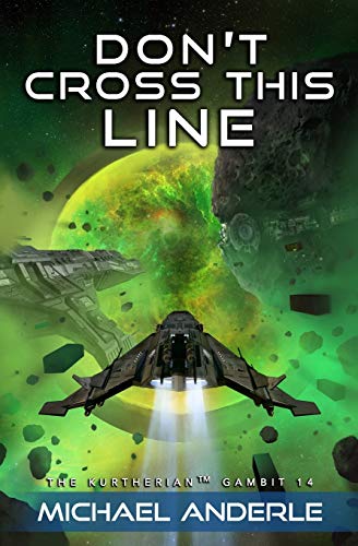 Amazon.com: Don't Cross This Line (The Kurtherian Gambit) (9781642020526): Anderle, Michael: Books
