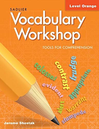 2021 Vocabulary Workshop, Tools for Comprehension - Level Orange ...