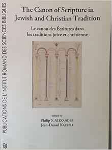 The Canon of Scripture in Jewish and Christian Tradition: Le Canon des ...