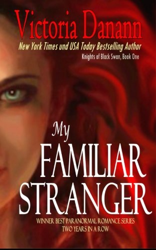 My Familiar Stranger (Knights of Black Swan, book 1) by Victoria Danann