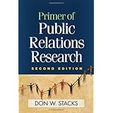 Primer of Public Relations Research: Stacks, Don W.: 9781572307261 ...