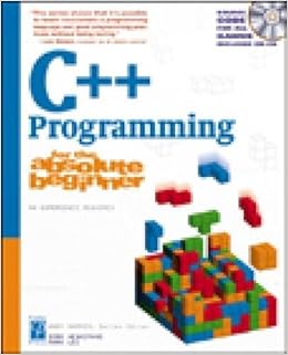 Amazon.com: C++ Programming for the Absolute Beginner: 0082039541433 ...