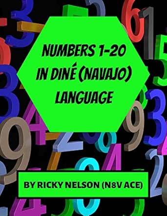 Numbers 1-20 in Navajo Language (English Edition) eBook: Nelson, Ricky ...
