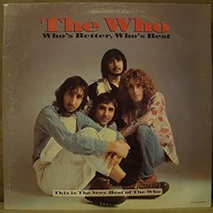 The Who - Who's Better, Who's Best - Amazon.com Music