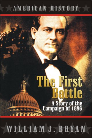 The First Battle : A Story of the Campaign of 1896 (American history ...
