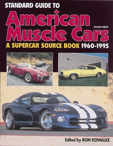 Standard Guide to American Muscle Cars 1949-1995: A Supercar Source ...