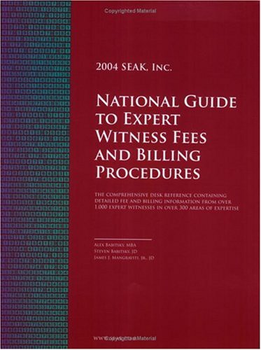National Guide to Expert Witness Fees and Billing Procedures: Alex ...