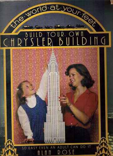 Build Your Own Chrysler Building: Rose, Alan: 9780399505058: Amazon.com ...